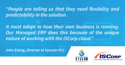 June 9, 2021 – SYSCOM Managed ERP Providing Customers Peace of Mind - ISCorp
